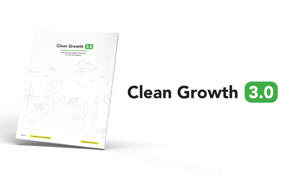 Clean Growth 3.0 | Business Council of Canada