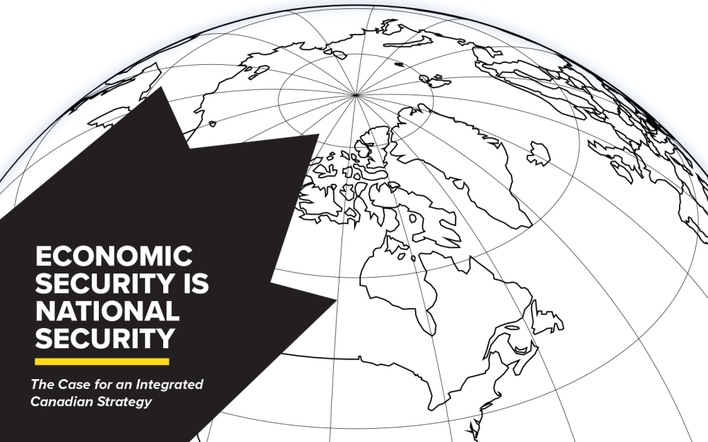 Economic Security is National Security | Business Council of Canada